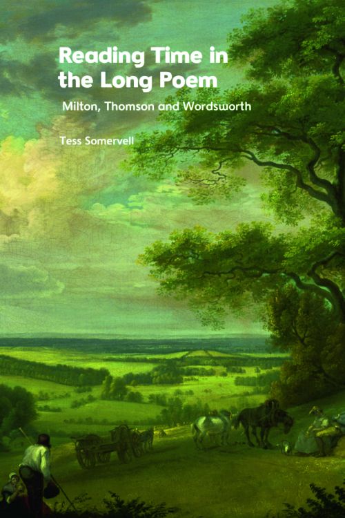 Reading Time in the Long Poem: Milton, Thomson and Wordsworth | Faculty ...